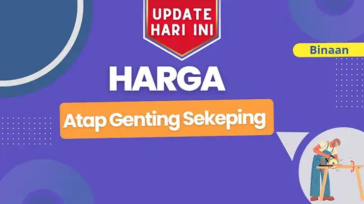 Harga Atap Genting Sekeping Terkini di Malaysia 2026