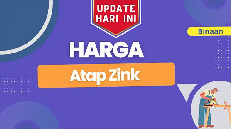 Harga Atap Zink Murah & Berkualiti Malaysia 2026