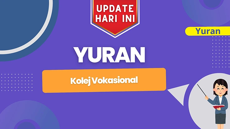 Yuran Kolej Vokasional 2025: Kelebihan, Program & Syarat