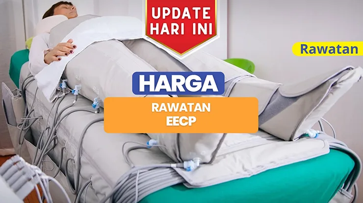 Harga Rawatan EECP di Malaysia Terkini 2025