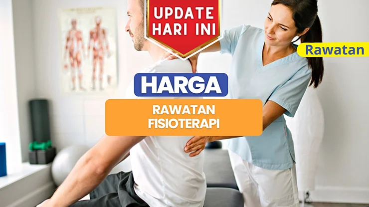 Harga Rawatan Fisioterapi di Malaysia 2025