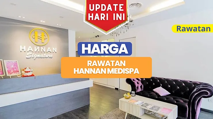 Harga Rawatan Hannan Medispa 2025: Promosi & Pakej