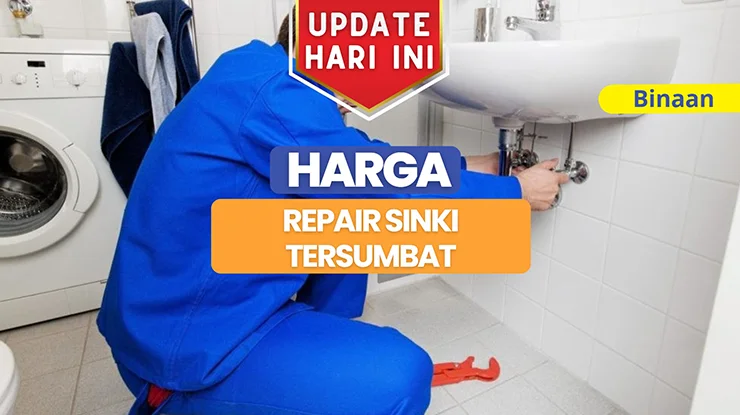 Harga Repair Sinki Tersumbat di Malaysia Terkini 2025