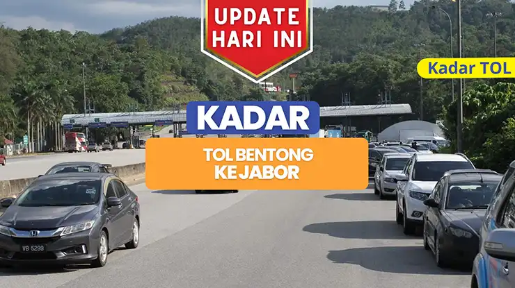 Kadar Tol Bentong ke Jabor Terkini 2025