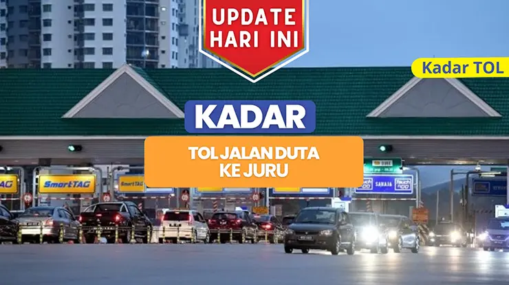 Kadar Tol Jalan Duta ke Juru Hari Ini 2025