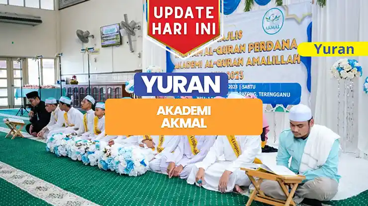 Yuran Akademi AKMAL 2025: Program, Syarat & Pendaftaran