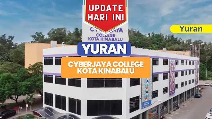 Struktur Yuran Cyberjaya College Kota Kinabalu Terkini 2026