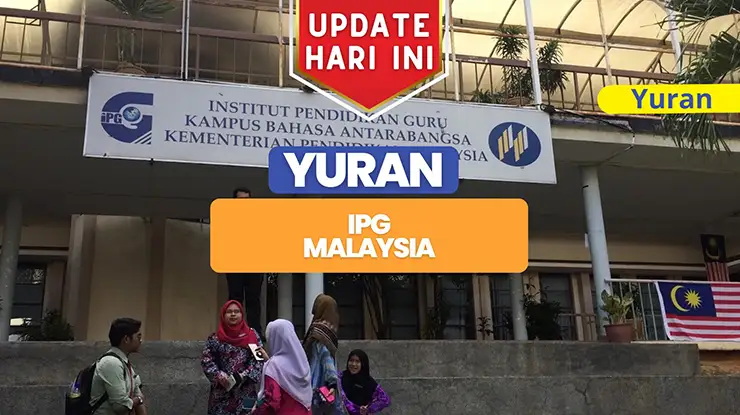 Yuran IPG 2025: Program, Syarat & Permohonan