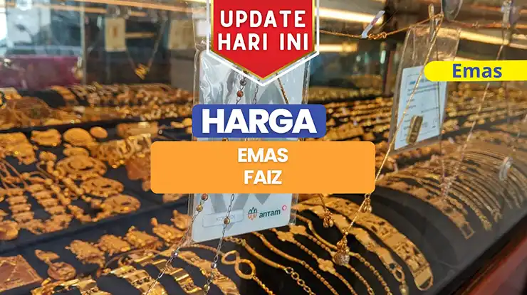 Harga Emas Faiz Hari Ini 2025