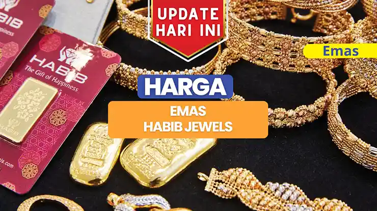Harga Emas Habib Jewels Hari Ini 2025
