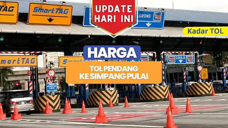 Harga Tol Pendang ke Simpang Pulai Terkini 2025