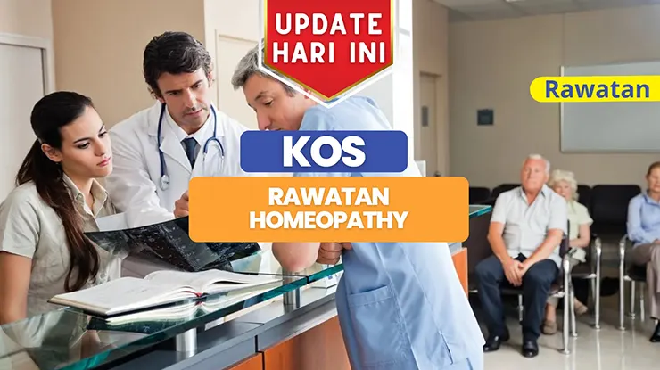 Kos Rawatan Homeopathy di Malaysia 2025