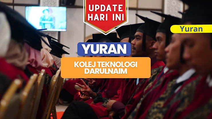 Yuran Kolej Teknologi Darulnaim dan Bantuan Kewangan 2025