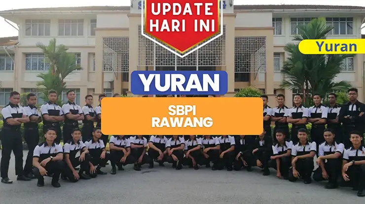 Yuran SBPI Rawang 2025: Biasiswa dan Syarat Kemasukan