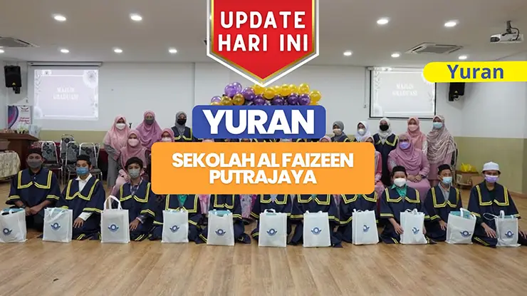 Yuran Sekolah Al Faizeen Putrajaya dan Syarat 2025