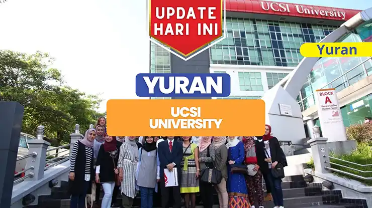 Yuran UCSI University dan Syarat Kemasukan 2025