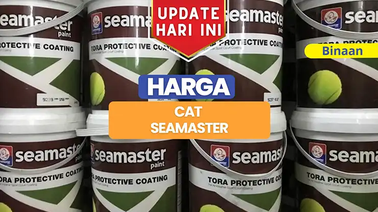 Senarai Harga Cat Seamaster Terkini 2026
