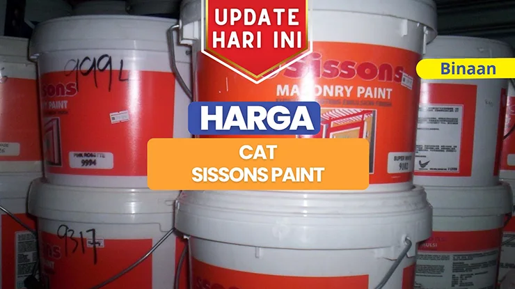 Harga Cat Sissons Paint Terkini di Malaysia 2025