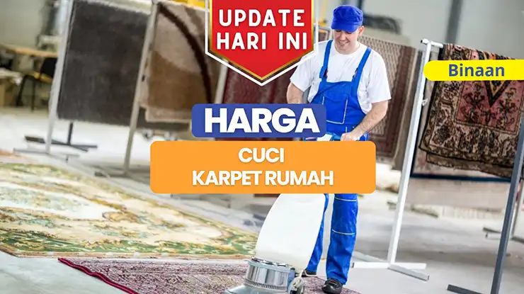 Harga Cuci Karpet Rumah Terkini di Malaysia 2026