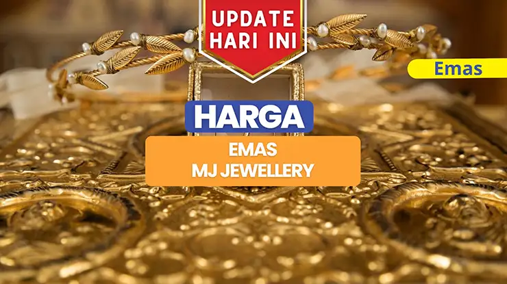 Harga Emas MJ Jewellery Hari Ini 2025