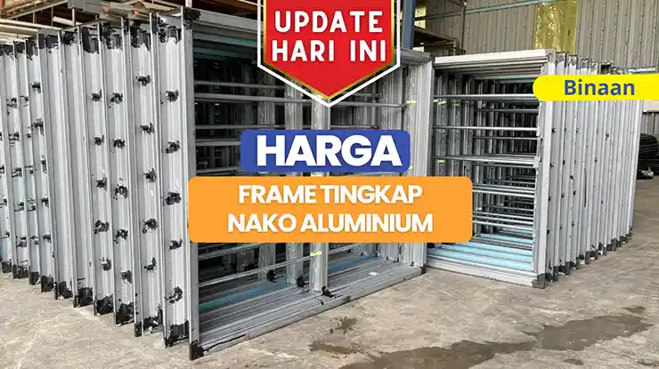 Senarai Harga Frame Tingkap Nako Aluminium 2025
