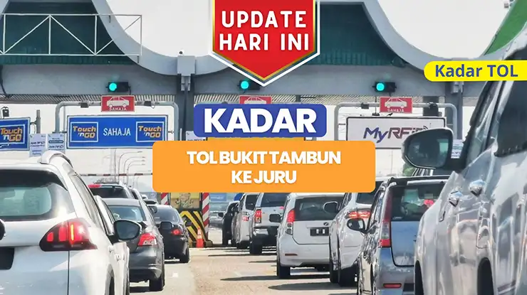 Kadar Tol Bukit Tambun ke Juru Hari Ini 2026