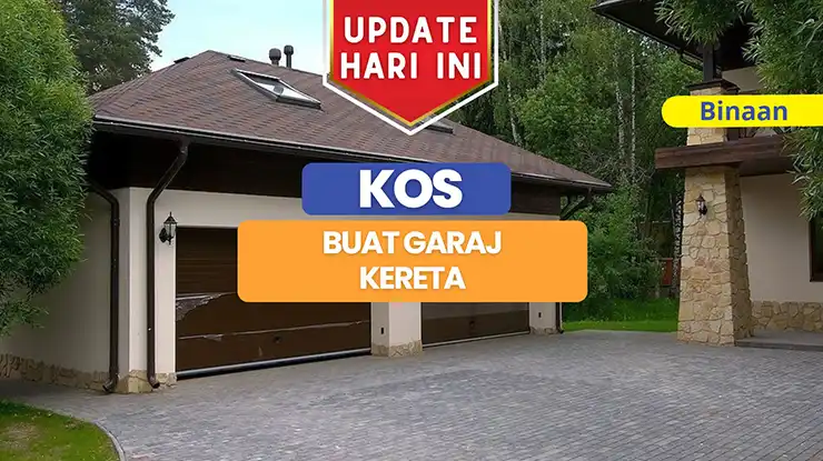 Kos Buat Garaj Kereta Terkini di Malaysia 2025