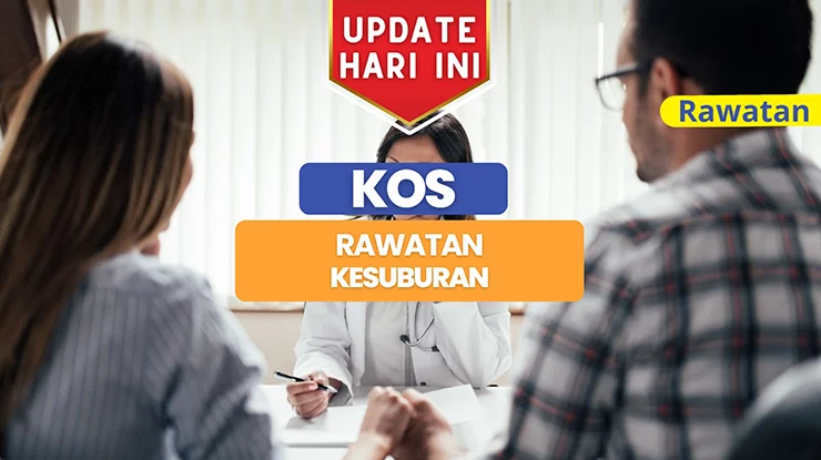 Kos Rawatan Kesuburan di Hospital Kerajaan 2025