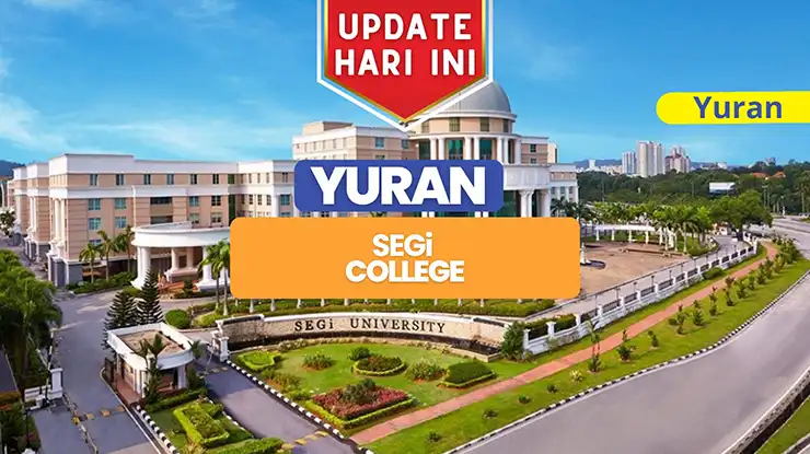 Yuran SEGi College 2025: Syarat & Proses Permohonan