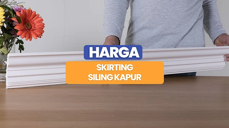 Harga Skirting Siling Kapur Terkini di Malaysia 2026