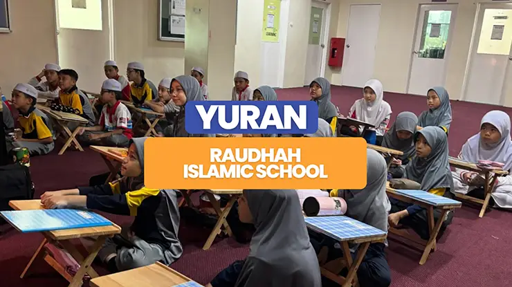 Yuran Raudhah Islamic School dan Syarat 2025