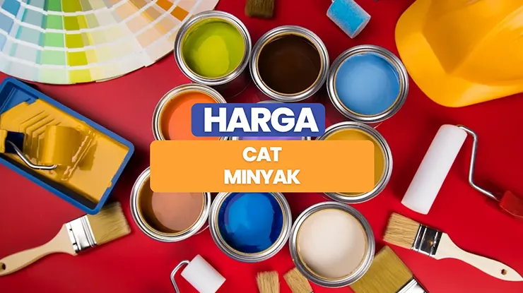 Harga Cat Minyak Terkini di Malaysia 2026