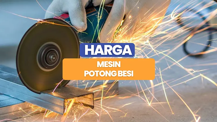 Harga Mesin Potong Besi di Malaysia 2026