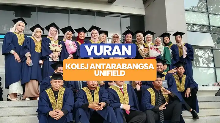 Yuran Kolej Antarabangsa Unifield dan Syarat 2026